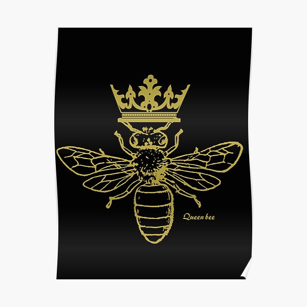 "Queen bee" Poster for Sale by TOKTOKsolutions | Redbubble