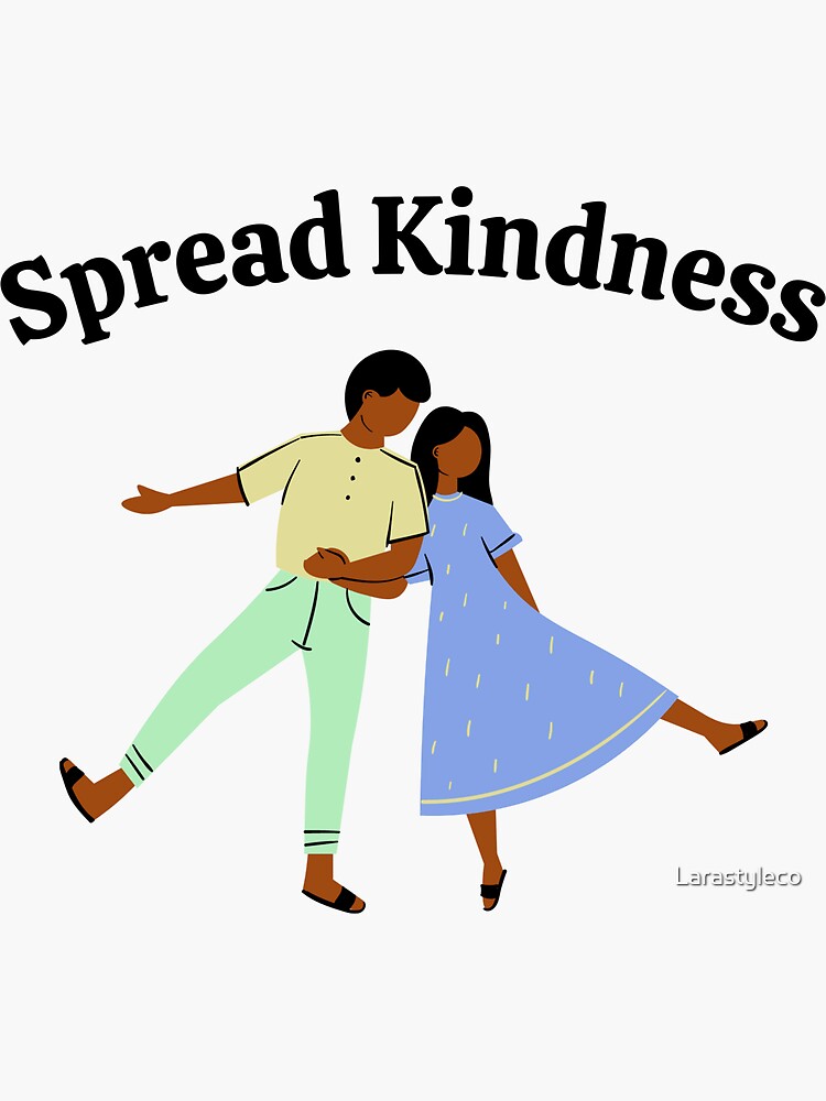 "Spread Kindness " Sticker by Larastyleco | Redbubble