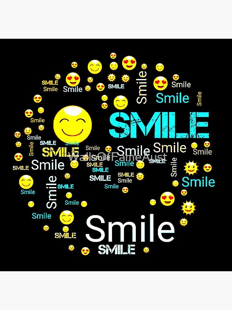 "Smile. Word Art From WallsOfFame.com.au" Art Print by WallsOfFameAust ...