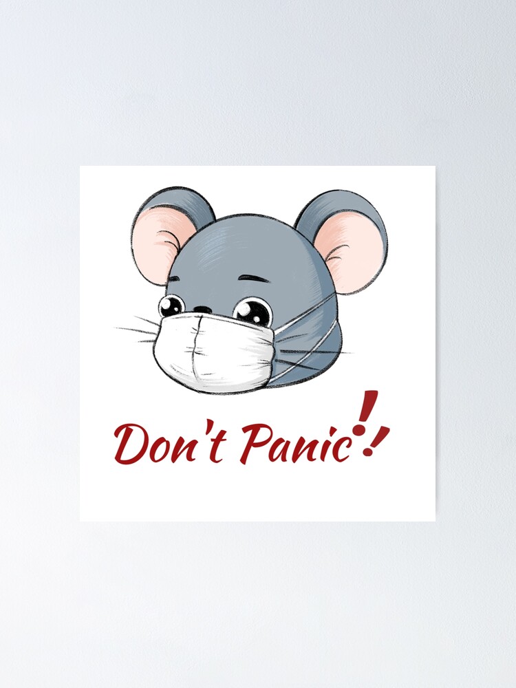 "Don't Panic Masked Mouse" Poster for Sale by Rickann | Redbubble