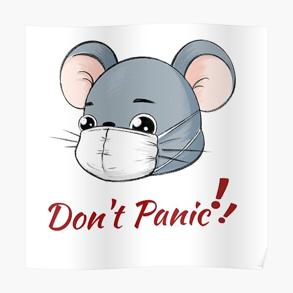 "Don't Panic Masked Mouse" Poster for Sale by Rickann | Redbubble