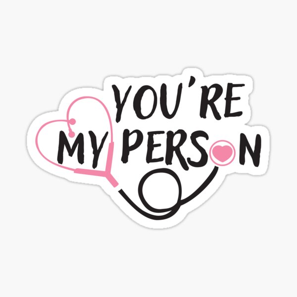 "You're My Person" Sticker by arf13 | Redbubble