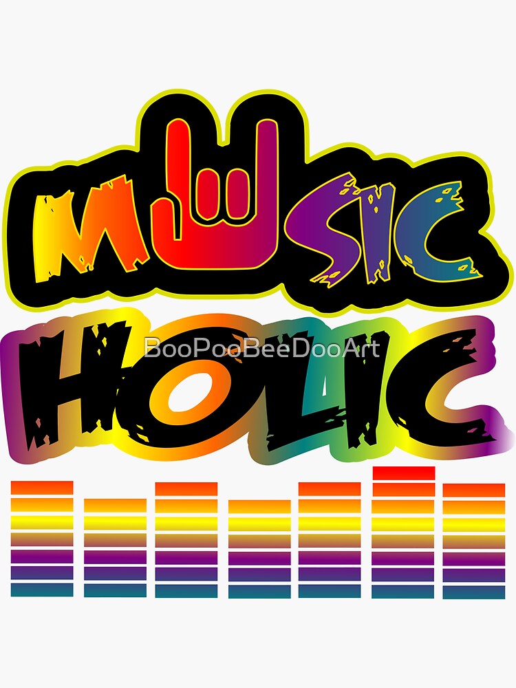 "Musicholic " Sticker for Sale by BooPooBeeDooArt | Redbubble