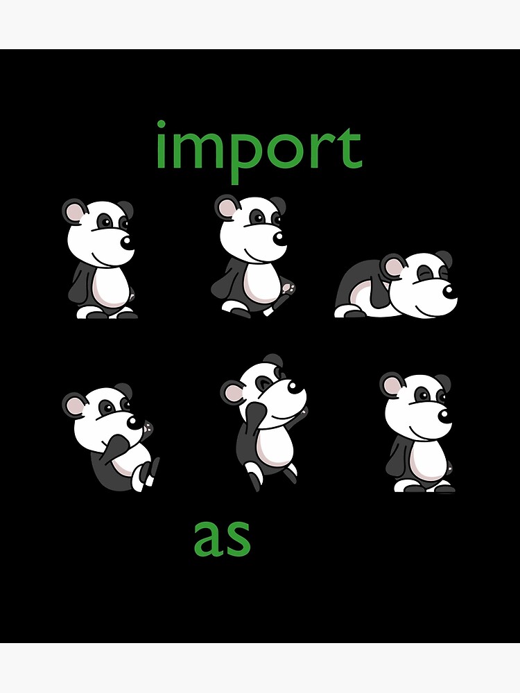 Import Pandas As Pd Funny Data Science Library In Python Poster For Sale By Razorreva Redbubble