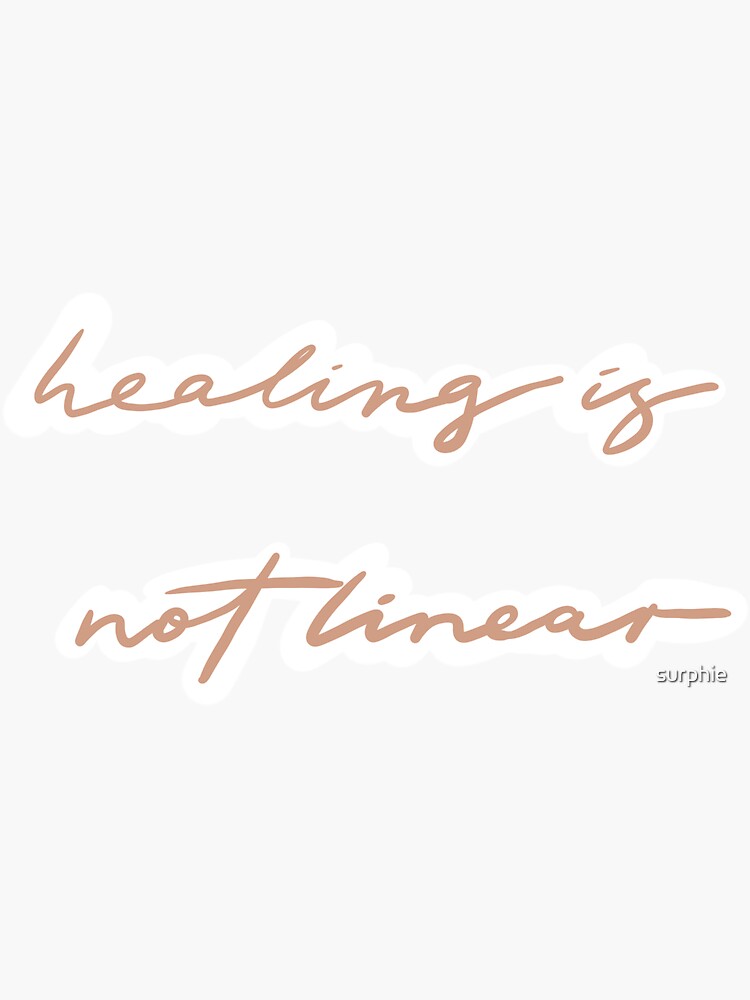 "Healing is not linear" Sticker for Sale by surphie | Redbubble