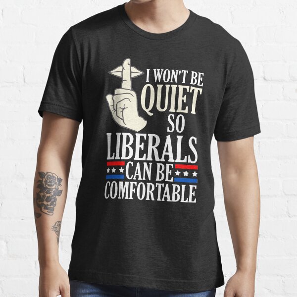 "Quiet Anti Liberal Anti Liberalism Anti Democrat Pro Conservative Pro ...