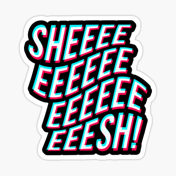 "Sheesh! Sheesh wave" Sticker for Sale by hendeJens | Redbubble