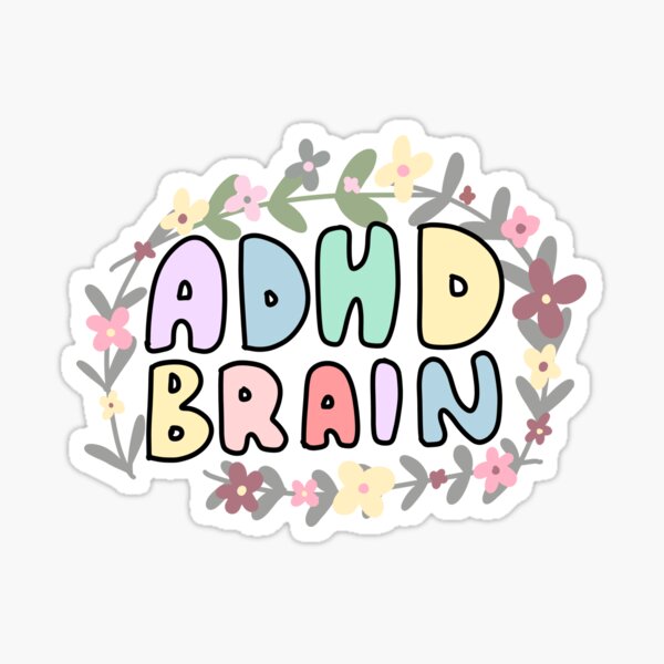 "adhd brain " Sticker for Sale by artbyeryn | Redbubble
