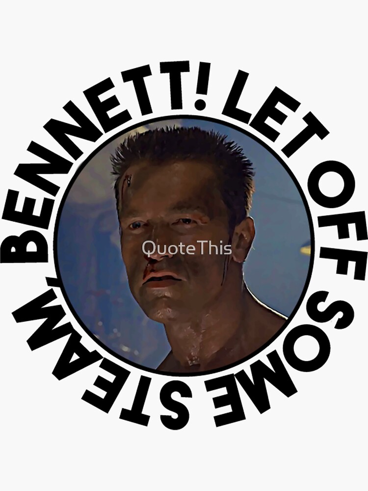"John Matrix: Let off some steam, Bennett! " Sticker for Sale by ...