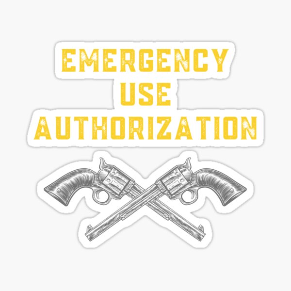 "Emergency Use Authorization" Sticker by UTMstore | Redbubble