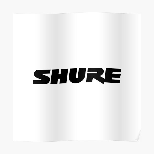 "Shure" Poster for Sale by DawgKnit | Redbubble