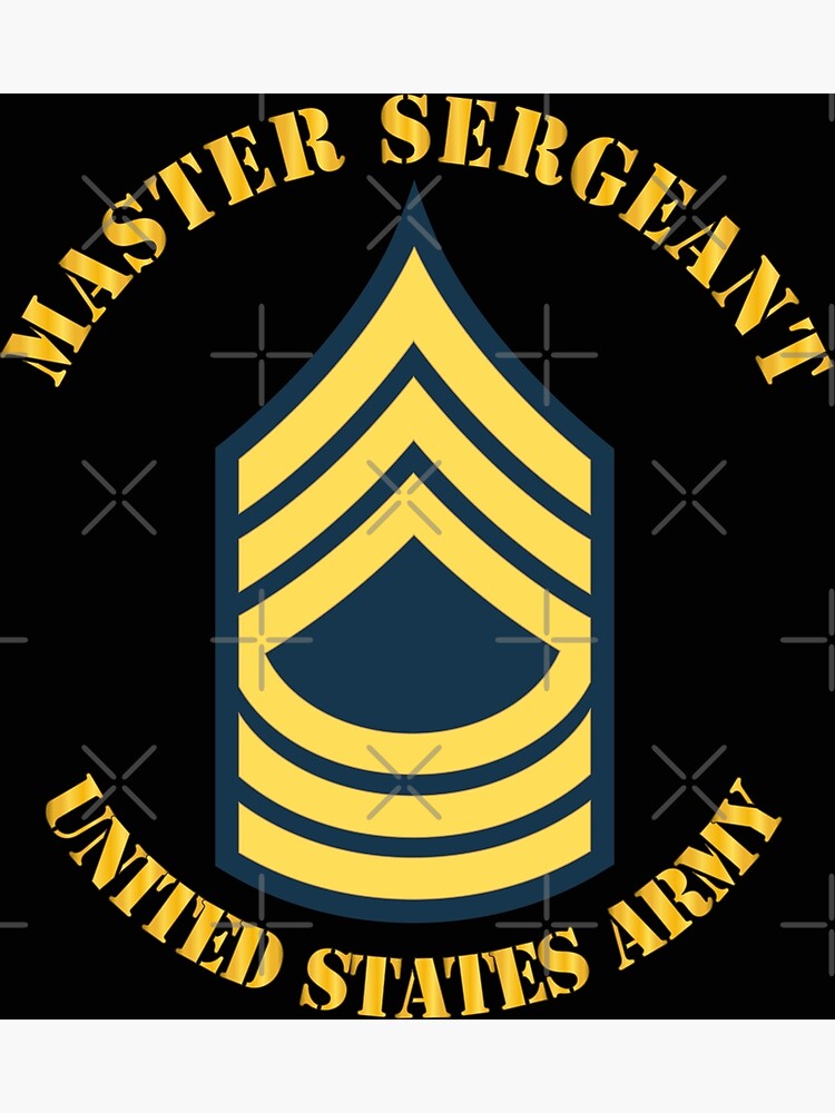 "Army - Enlisted - MSG - Master Sergeant - Blue" Poster by twix123844 ...