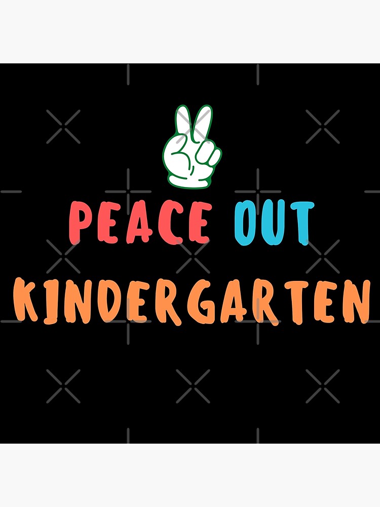 "Colorful Peace Out Kindergarten" Poster by Dynamic-Design | Redbubble
