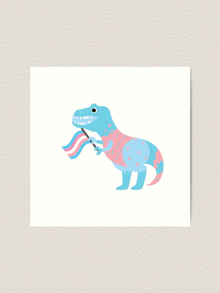 "Transgender Rights T-Rex - Transgender Pride Flag" Art Print for Sale ...