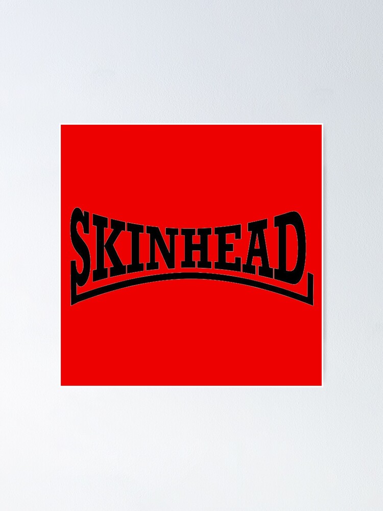 "Skinhead" Poster by SylviaNewton | Redbubble