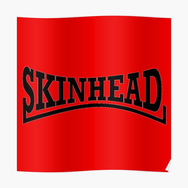 "Skinhead" Poster by SylviaNewton | Redbubble