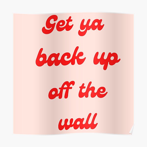 "Retro Typography Get ya Back Up Off the Wall Song Lyric Sticker ...