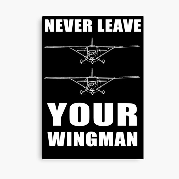 "Never Leave Your Wingman" Canvas Print for Sale by aviationart | Redbubble