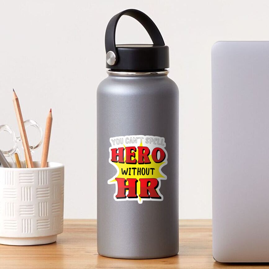 " You Can't Spell Hero Without HR" Sticker by Imedase1 | Redbubble