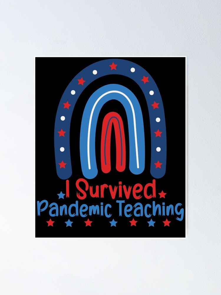 "I Survived Pandemic Teaching 2020 - 2021 Pandemic survivor teacher ...