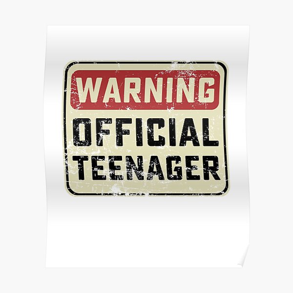 Warning Official Teenager Posters | Redbubble