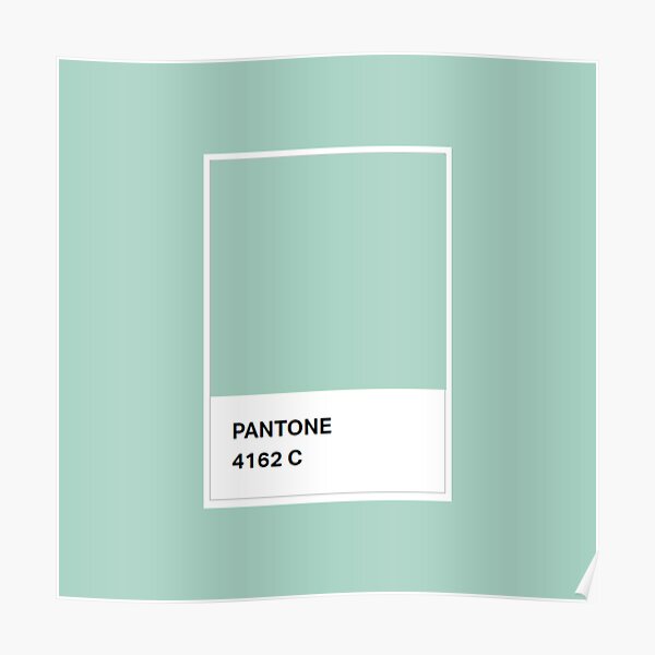 "Pantone Colour 4162 C" Poster by DiabhalsDau | Redbubble
