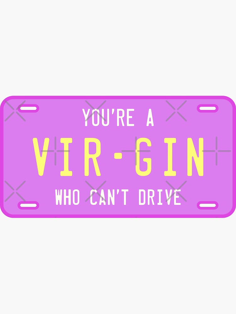 "Clueless Virgin Who Can't Drive, Purple / Lilac License Plate" Sticker ...