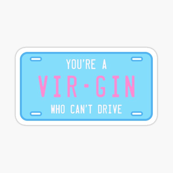 "Clueless Virgin Who Can't Drive, Blue / Pink. License Plate Original ...