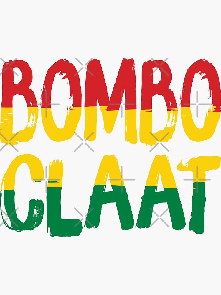 "Bomboclat Bombaclaat Jamaican Rastafarian " Sticker for Sale by ...