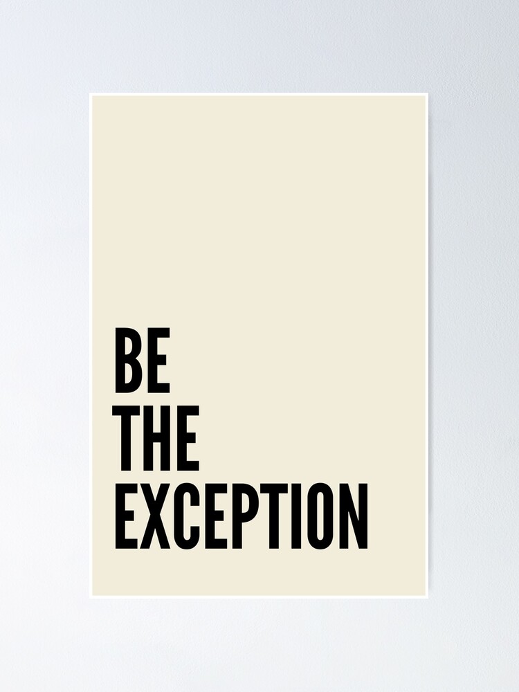 "Be the exception sassy badass inspirational quote motivational slogans ...