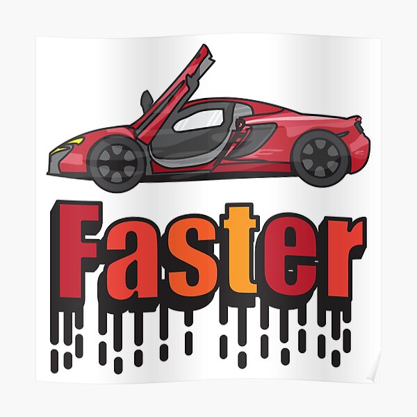 "Car Art Faster Art Text - Speed Car illustration" Poster for Sale by ...