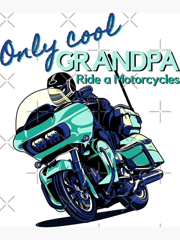 "Only cool Grandpa, Ride a motorcycle, biker dad, biker grandpa ...