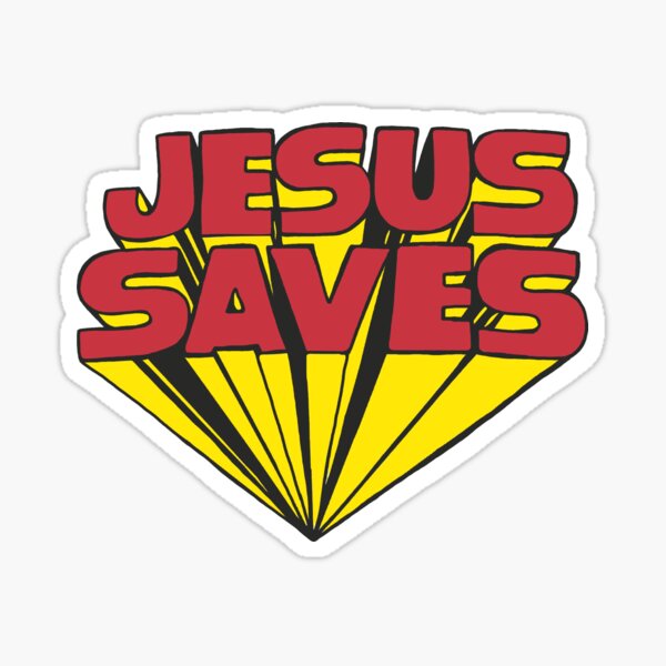 "JESUS SAVES" Sticker by ToruandMidori | Redbubble