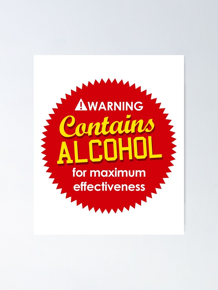 "Warning Contains Alcohol" Poster for Sale by PapaBujuGaming | Redbubble