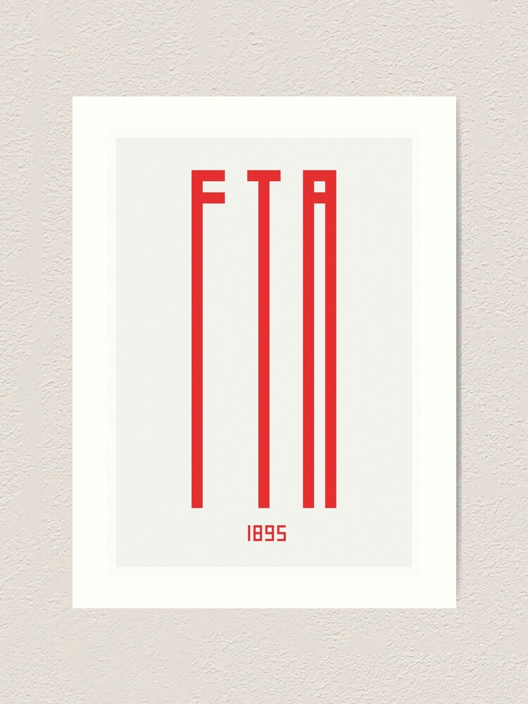 "FTA 1895 - PRINT " Art Print for Sale by 1895Trust | Redbubble