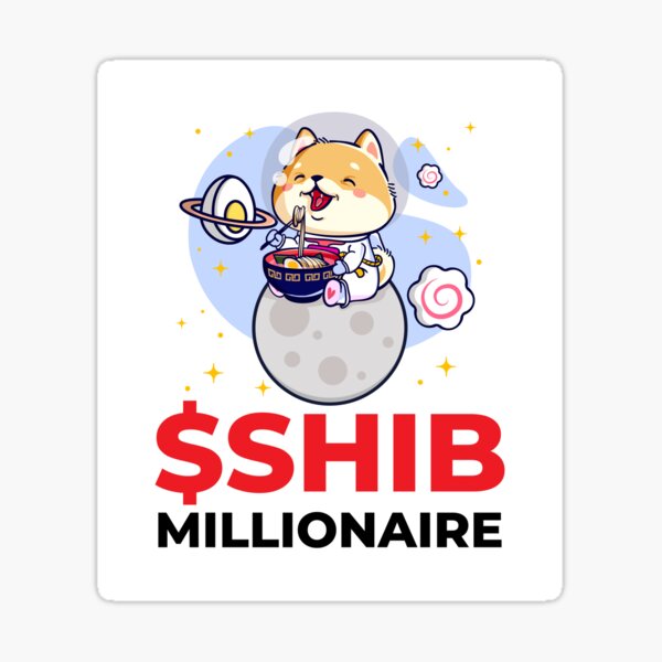 "SHIB Coin Millionaire, Shiba To The Moon " Sticker for Sale by ...