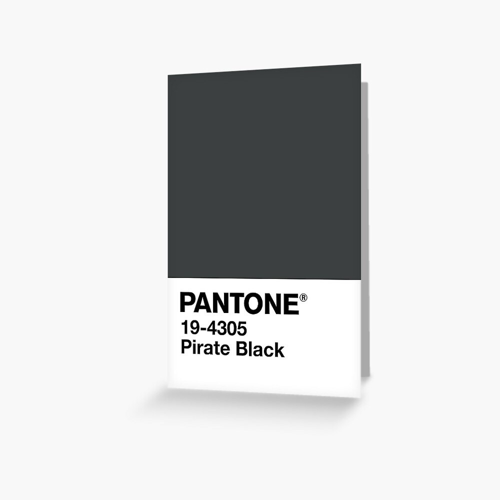 "PANTONE 19-4305 Pirate Black" Greeting Card for Sale by 22channel42 ...