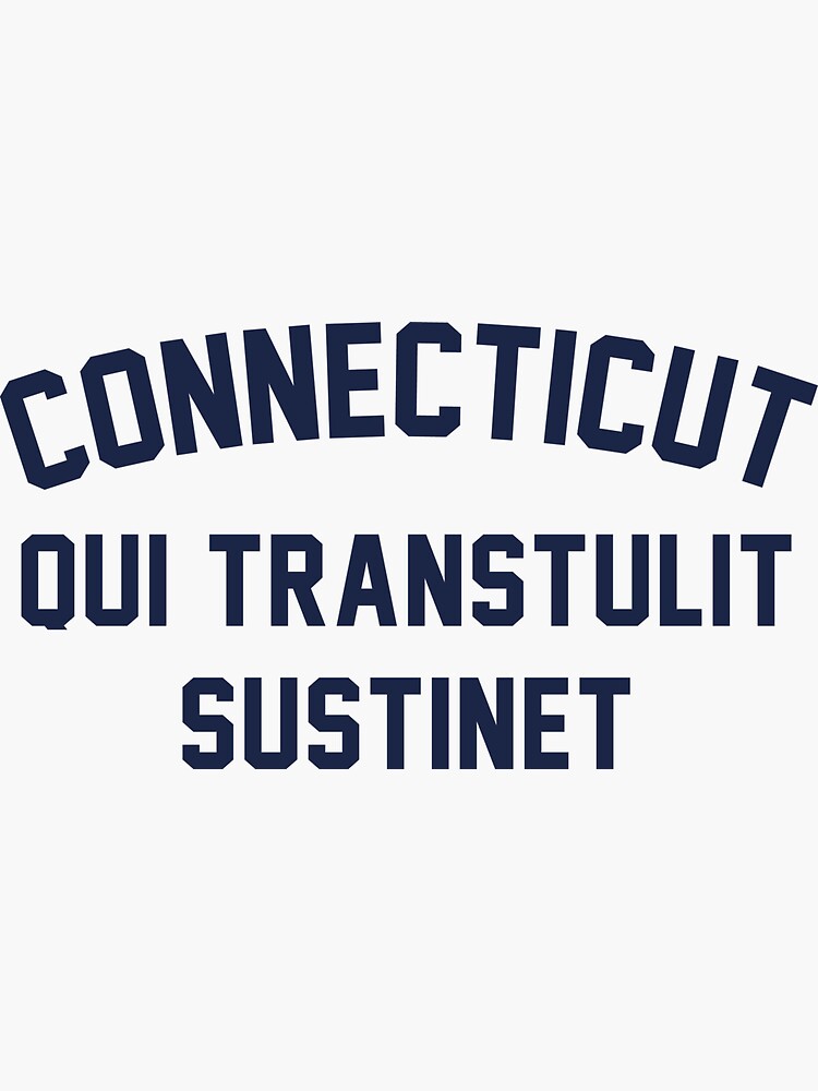 "The Connecticut Motto (State Motto of Connecticut)" Sticker for Sale ...
