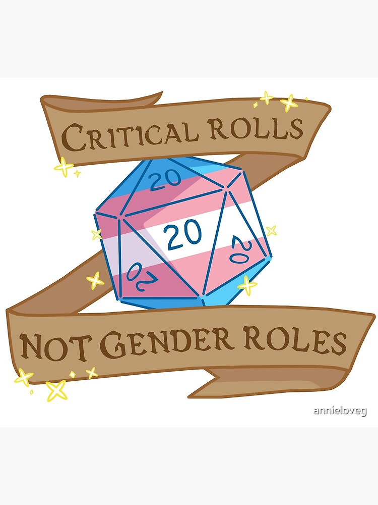"critical rolls not gender roles (transgender)" Poster by annieloveg ...