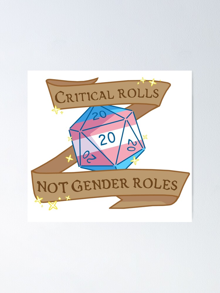 "critical rolls not gender roles (transgender)" Poster by annieloveg ...