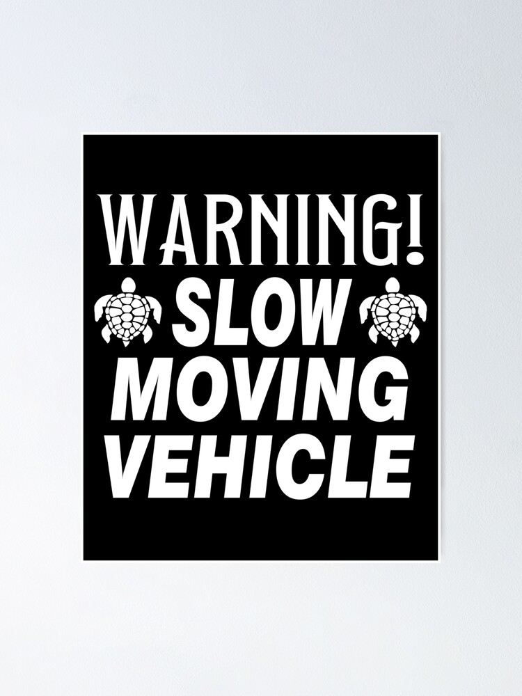 "Warning, SLow Moving Vehicle - Funny Bumper Decal Traffic Warning ...
