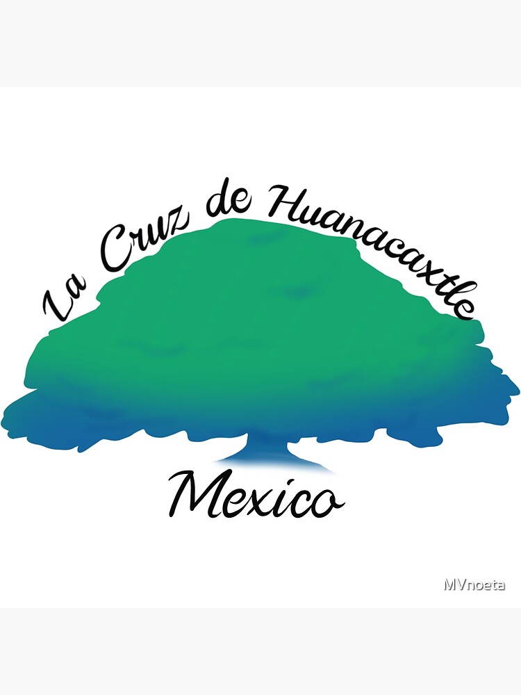 "La Cruz de Huanacaxtle Tree" Poster for Sale by MVnoeta | Redbubble