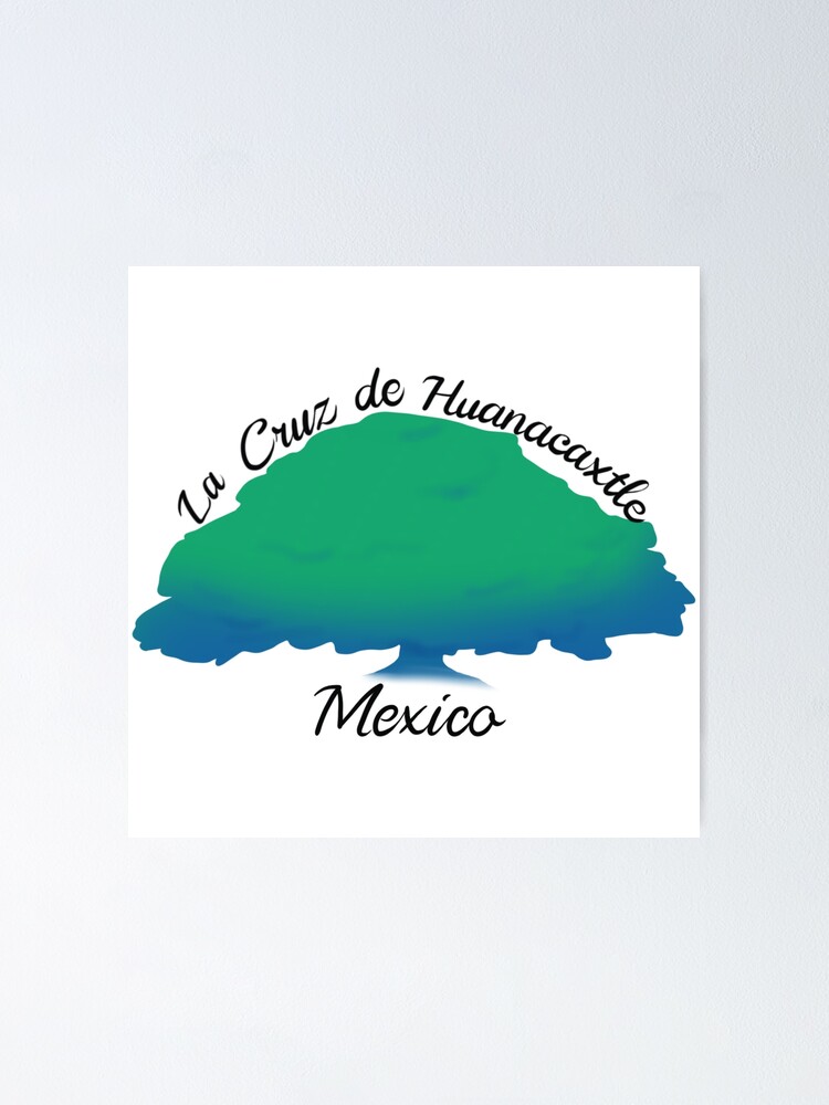 "La Cruz de Huanacaxtle Tree" Poster for Sale by MVnoeta | Redbubble