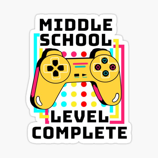 "Middle School Level Complete. Graduation design for students." Sticker ...