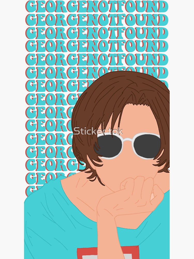 "Georgenotfound - Stickertok" Sticker for Sale by irrelevantaira1 ...