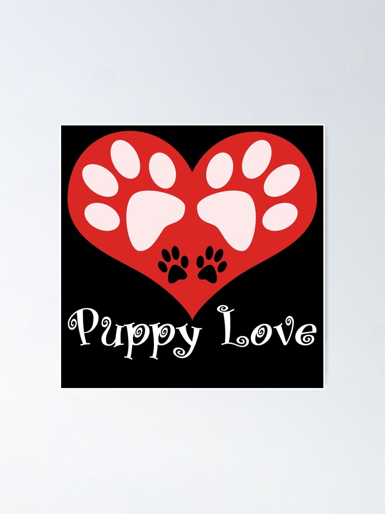 "Puppy Love and Pawprints In A Heart" Poster by MyLovelyPups | Redbubble