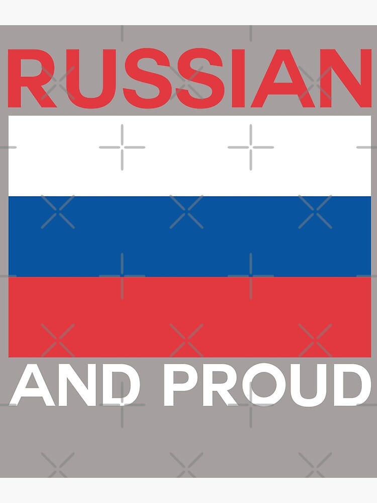 "Russian and Proud -Flag of Russia" Poster by obedtheartist | Redbubble