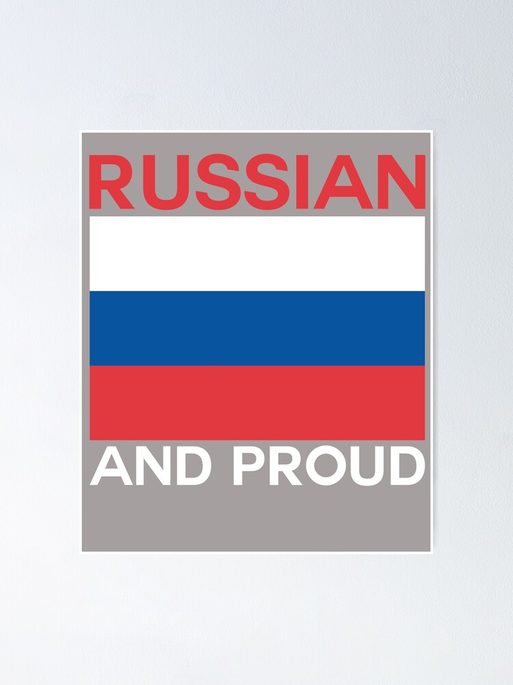 "Russian and Proud -Flag of Russia" Poster by obedtheartist | Redbubble