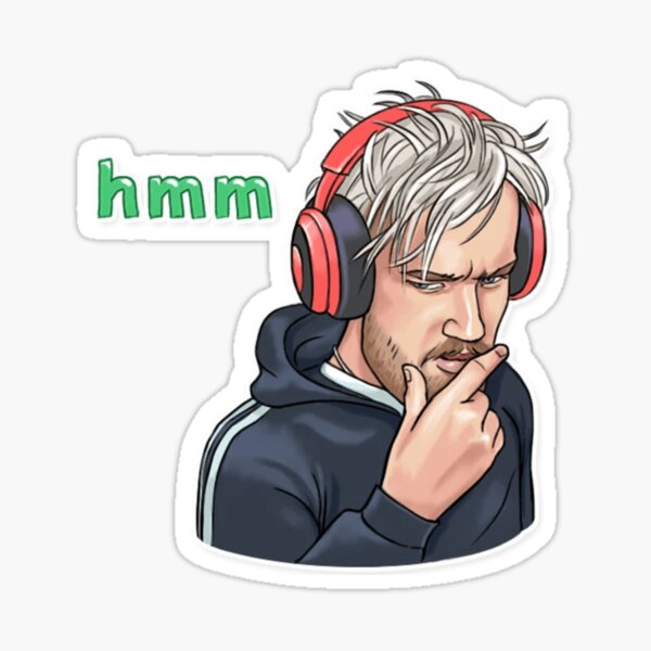 "PewDiePie Hmm" Sticker for Sale by InfiniteBubble | Redbubble