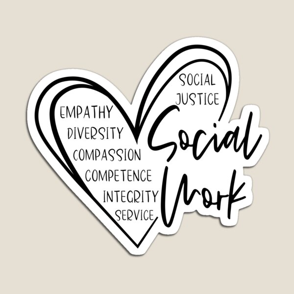 "Cute Social Work Stickers Social Workers Values MSW" Magnet for Sale ...